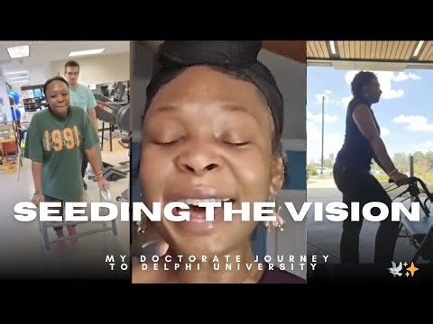 Seeding the Vision | My Doctorate Journey to Delphi University