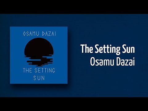 The Setting Sun by Osamu Dazai | Free Audiobook
