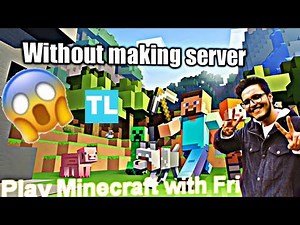 How to play With friends in MINECRAFT/Tlauncher Without making Server.
