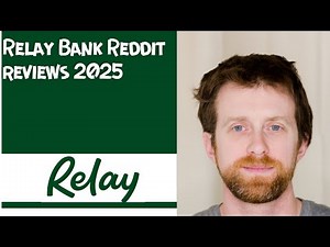 Relay Bank Reddit reviews 2025