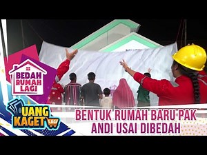 Bentuk Rumah Baru Pak Andi Usai Dibedah - Kilau Uang Kaget & Bedah Rumah