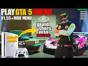 Play GTA 5 Online 1.55+Mod Menu On Jailbroken PS4|Easy Setup Guide