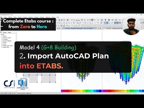 Model 4 : 02 – Import AutoCAD Plan into ETABS (G+8 Building)