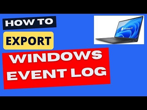 How to Backup or Export Windows Event Log