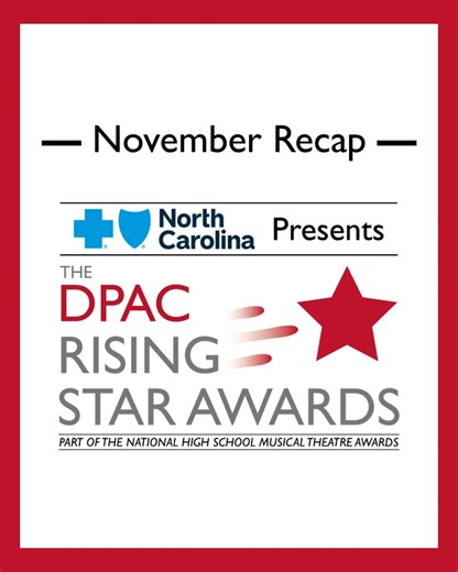 ⭐ The DPAC Rising Star Awards Update ⭐ Judges have already been hard at work adjudicating high school musical shows put on by talented area students and schools. In November alone, our judges saw NINE productions across central North Carolina. Thank you to our year-round judges whose dedication allows for so many area schools to take part in this program, and congratulations to all the students and schools for their incredible recent performances ✨ The DPAC Rising Star Awards are made possible b