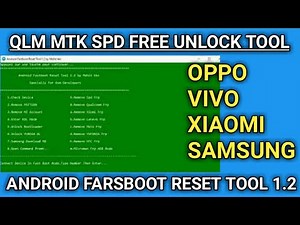 Qualcomm Mtk Spd Unlock Free Tool Android Fastboot Reset Tool 1.2