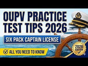 OUPV Practice Test Tips 2026 🚀 Six Pack Captain License (Complete Guide)