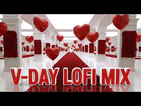 True Love Valentine 🌹 Lo Fi for Romantic Nights