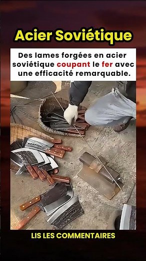 Des lames en acier soviétique coupant le fer avec une efficacité remarquable 🔪