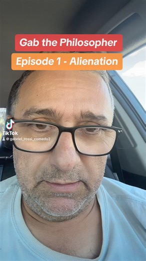 13K views · 754 reactions | Tune in to my page to hear my words of wisdom! Gab the Philosopher talks about alienation Episode 1. More to come. #lol #jokes #comedy #gabrielrossi | Gabriel Rossi Comedian | Facebook