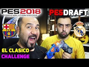 EL CLASICO REAL MADRID-BARCELONA KARMASI CHALLENGE! | PES 2018 PESDRAFT