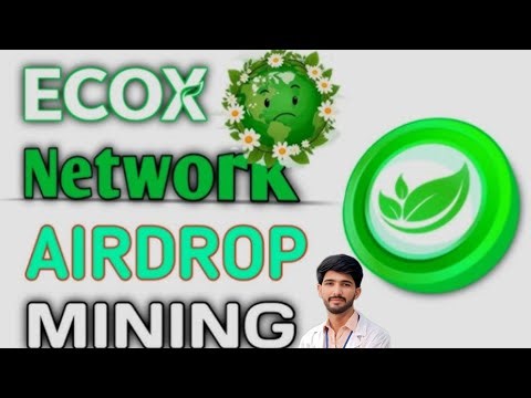 ECOX 2ND PART 𝗘𝗖𝗢𝗫 𝗡𝗲𝘁𝘄𝗼𝗿𝗸 𝗡𝗲𝘄 𝗠𝗶𝗻𝗶𝗻𝗴 𝗔𝗽𝗽 | 𝗘𝗖𝗢𝗫 𝗡𝗲𝘁𝘄𝗼𝗿𝗸 𝗞𝗬𝗖 𝗩𝗲𝗿𝗶𝗳𝗶𝗰𝗮𝘁𝗶𝗼𝗻 ✅ | 𝗘𝗰𝗼𝘅 𝗡𝗲𝘁𝘄𝗼𝗿𝗸