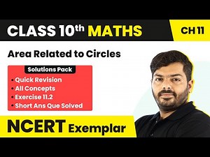 Exercise 11.2 NCERT Exemplar- Quick Revision/All Concepts/Short Ques |Class 10 Maths Unit 11 2024-25