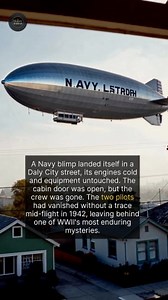 In 1942, a Navy blimp returned to shore without its crew, creating an enduring mystery. | The History Archives
