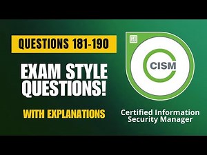 ISACA CISM Exam-Style Practice Questions 2026 | Q181–190 (With Explanations)