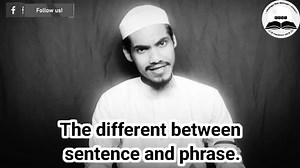 The Deference Between Sentence & Phrase || Basic English Grammar For Beginners || By Riyaz Mantiqi | Rohingya Best Madrasah & School - RBMS