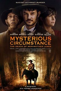 Mysterious Circumstance: The Death of Meriwether Lewis (2022) - Movie