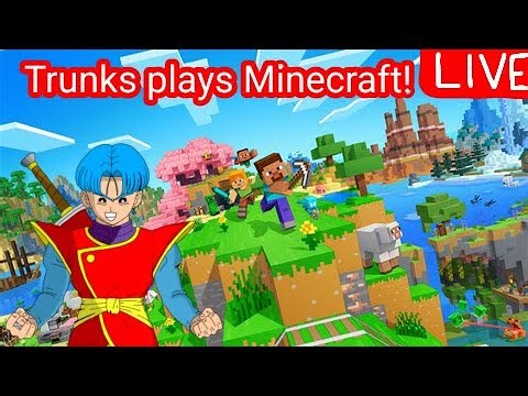Trunks plays minecraft! part 2
