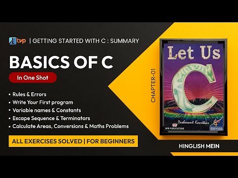 Let Us C Solutions | C Programming | Basics of C Programming Language in ONE SHOT