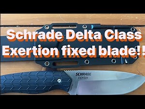 Schrade!! Delta class Exertion fixed blade!!