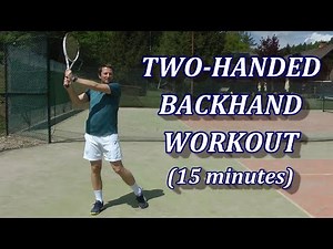 Practicing Tennis At Home - The 15 Minute Two Handed Backhand Workout