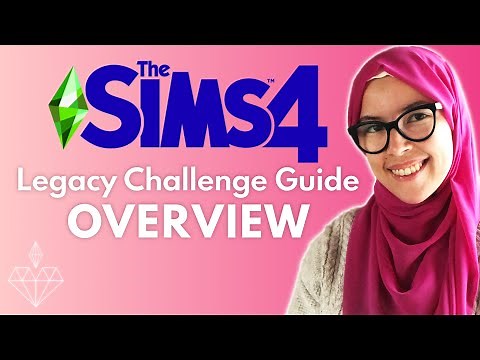 The Sims 4 Legacy Challenge Guide - Part 1: Overview (2019)