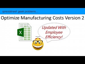 Excel Problem Solver: Version II - Optimize Manufacturing Costs Using Excel Solver