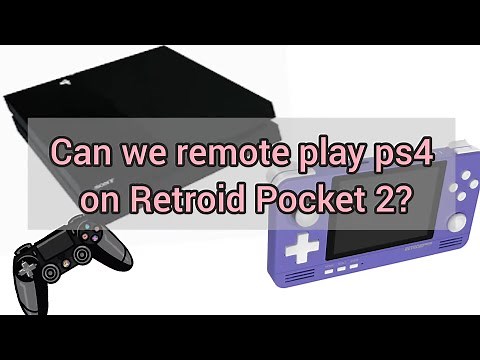 PS4 remote play test on Retroid Pocket 2