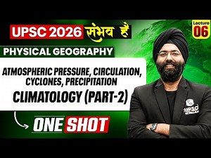 Complete Physical Geography | Climatology Part 2 || ONE SHOT 🔥 | for UPSC 2026