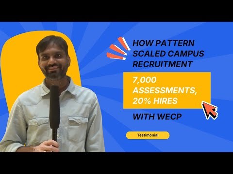 7,000 Assessments, 20% Hires — How Pattern Scaled Campus Recruitment with WeCP