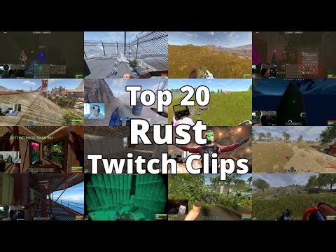 Top 20 Most Watched Rust Twitch Clips of The Week