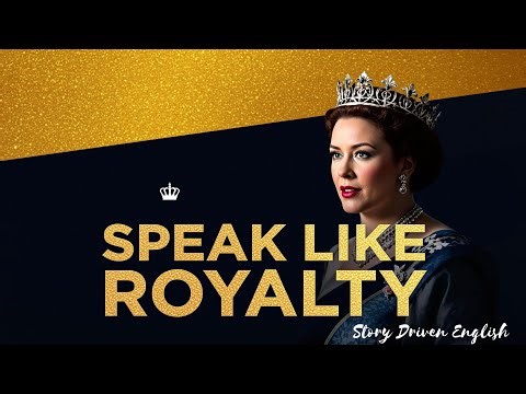 ARISTOCRATIC ENGLISH - The Crowns: Secret Language Patterns Revealed