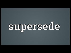Supersede Meaning