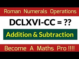 Roman numerals explained | roman numerals addition and subtraction #romannumerals #mathviral #maths