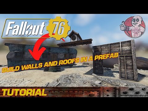 Fallout 76 Camp Tutorial - How to build walls and roofs in Prefabs - By Nux