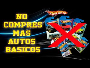 🚫EL PROBLEMA DE LOS AUTOS BASICOS HOT WHEELS⚠️