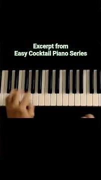 Easy Cocktail Piano: Great for Adult Beginners