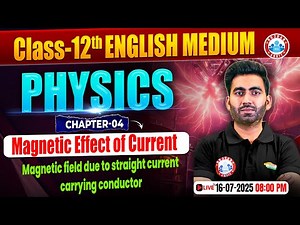 Magnetic Field Due to Straight Current Carrying Conductor | Class 12 Physics | UP Board RWA