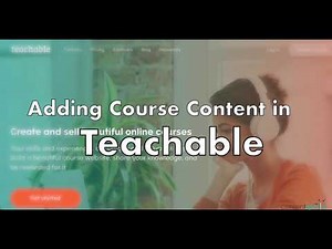 Adding Course Content in Teachable
