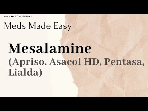 Mesalamine (Apriso, Lialda, Pentasa, Asacol) : Meds Made Easy (MME)