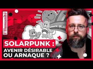 Will the future be SOLARPUNK? #Bolchegeek