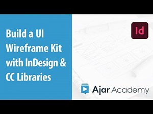 How to Build a UI Wireframe Kit with InDesign + CC Libraries