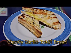 CHEESY GARLIC TOAST BREAD | EASY GARLIC BREAD RECIPE | InstaFoodTrip