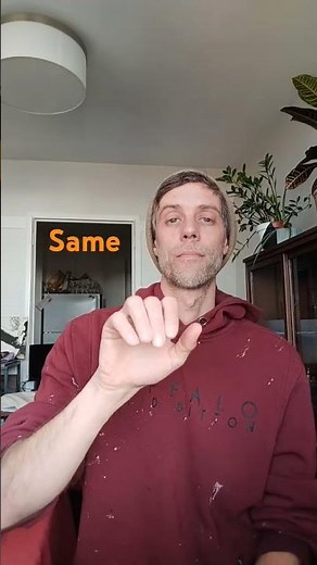 same how to sign same in ASL sign language American Sign Language do say same