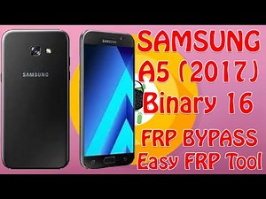 Samsung Galaxy A5 2017 (SM-A520F) Oreo 8.0.0 Binary 16 / BIT: SG | Google Account Bypass