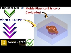 Lesson 1198 - Basic Plastic Mold Modeling with Cavities in Autodesk Inventor 2026
