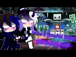 Reaction to Skeleton Rap by Dan Bull - Minecraft Myths(Herobrine x Lilith) - Gacha Club
