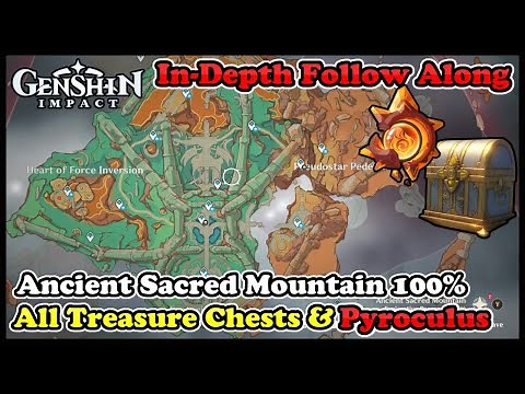 Ancient Sacred Mountain 100% Exploration All Treasure Chests & Pyroculus Locations Genshin Impact