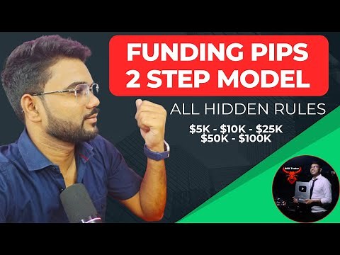 Funding Pips 2 Step Model All Hidden Rules Explained