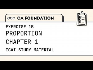 CA Foundation | Quantitative Aptitude | Proportion | Exercise 1 B | ICAI Study Material Solutions